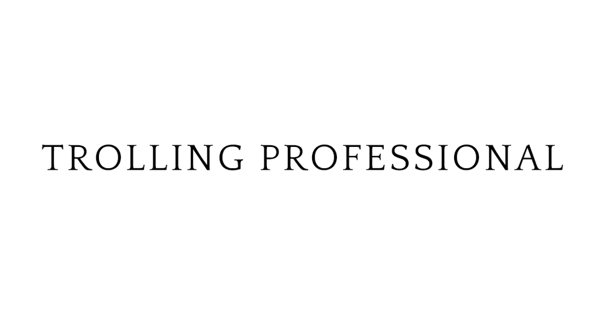 TrollingProfessional